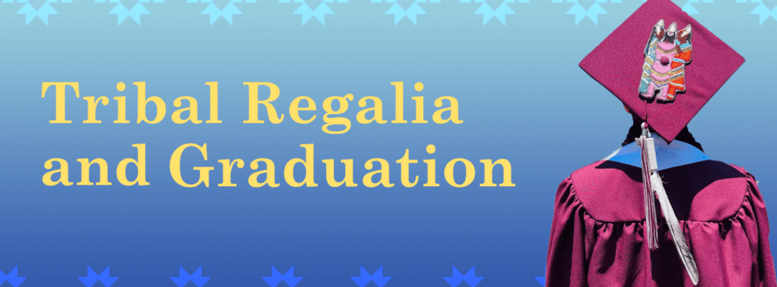 TRIBAL REGALIA REPORT - California’s Graduation Dress Codes: Violations ...